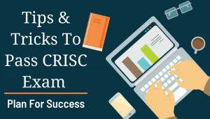 CRISC Certification: Details, Exam Tips and Benefits - Certification Box