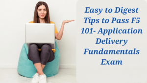 F5 101 Study Guide: The Key to Application Delivery Fundamentals