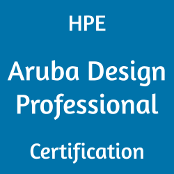 The Ultimate HPE HPE6-A47 Preparation Guide: Everything You Need to Know