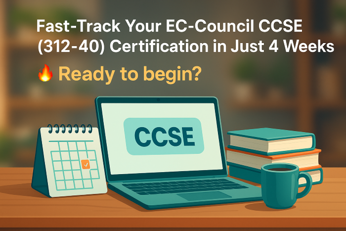 EC‑Council 312‑40 Made Easy: 30‑Day Study Blueprint for CCSE