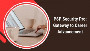 PSP Certification Essentials: Your Study Companion